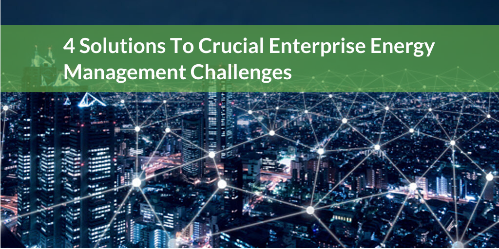 Enterprise Energy Management Best Practices Guide Enterprise Energy Management Best Practices Guide